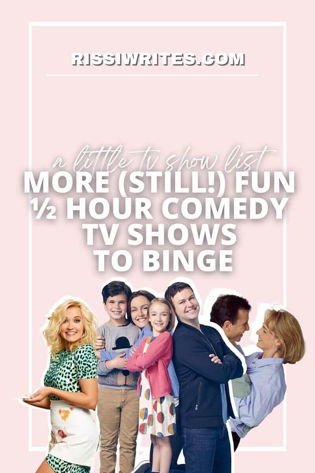 MORE (STILL!) FUN ½ HOUR COMEDY TV SHOWS TO BINGE - Culture Characteristics