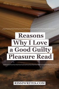 Reasons Why I love a Good Guilty Pleasure Read - Culture Characteristics